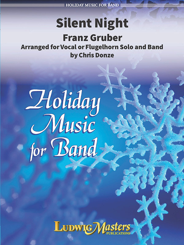 Silent Night: Concert Band, Mixed Instrument(s)/ Voice(s) with Ensemble ...