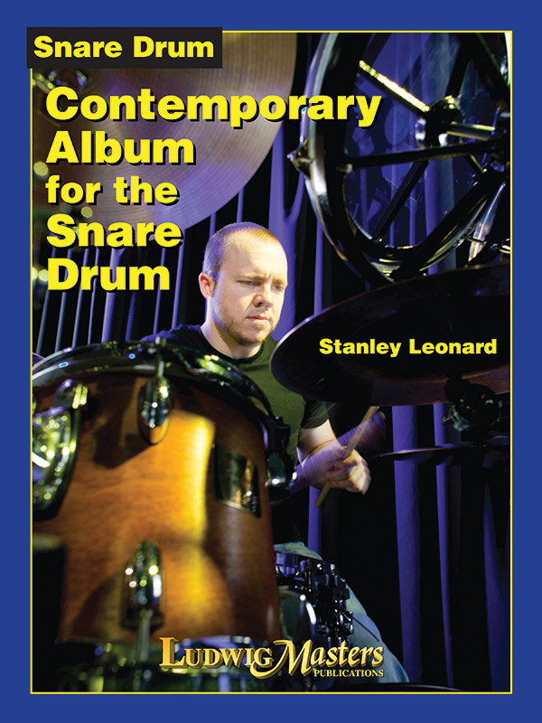Contemporary Album for the Snare Drum: Snare Drum Book: Stanley Leonard ...