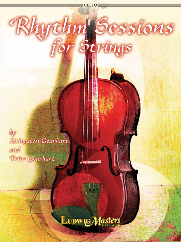 Rhythm Sessions For Strings Cello Cello Book Livingston Gearhart