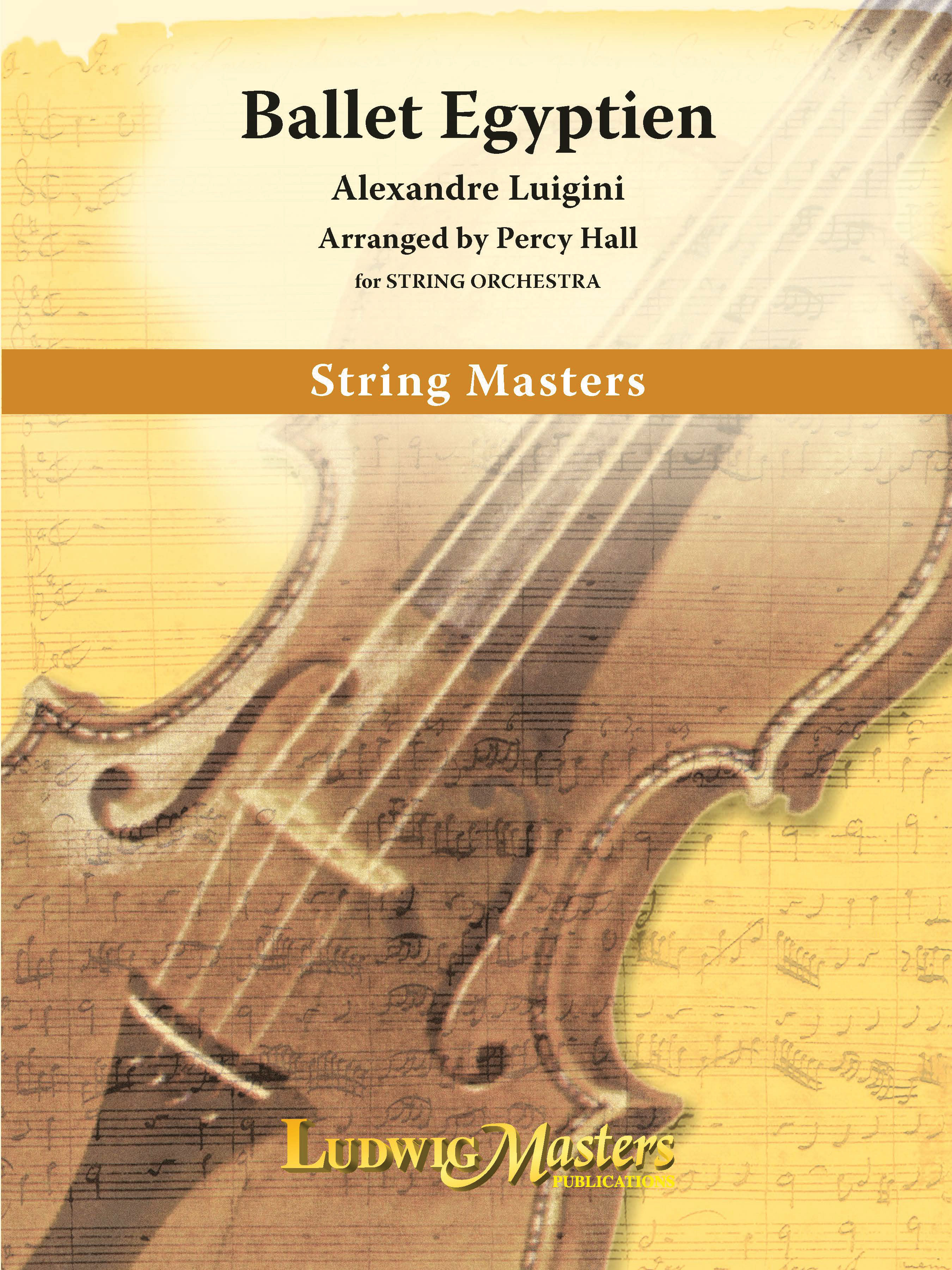 Ballet Egyptien: String Orchestra, Score and parts: Alexandre Luigini ...