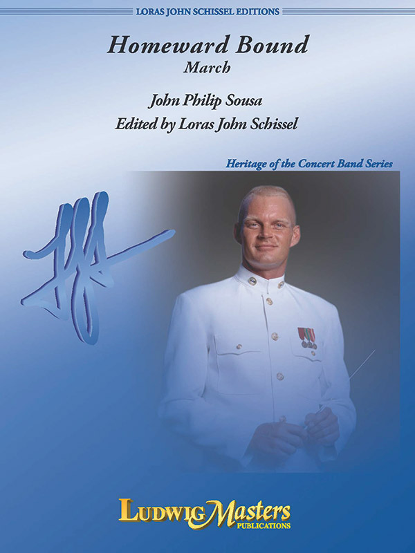 Homeward Bound: Concert Band, Score and Parts: John Philip Sousa ...