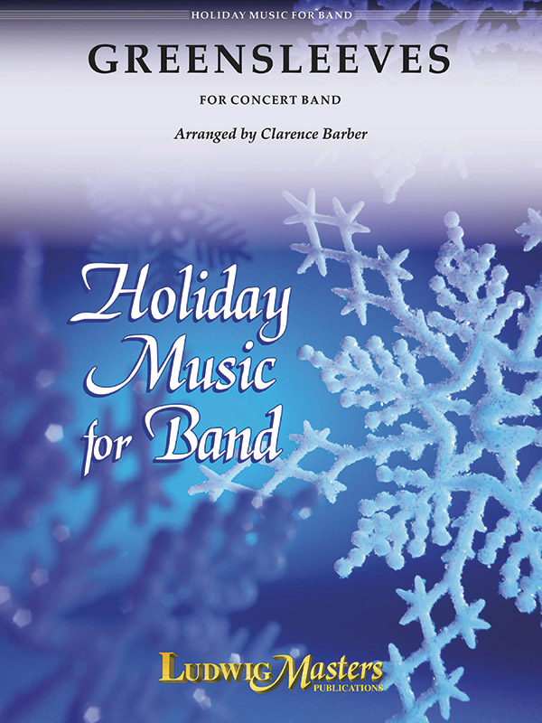 Greensleeves: Concert Band Score & Parts: Clarence E. Barber | Sheet Music