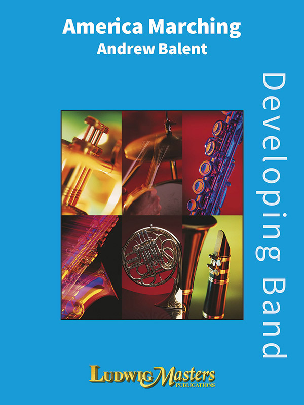 America Marching: Concert Band Score & Parts: Andrew Balent | Sheet Music
