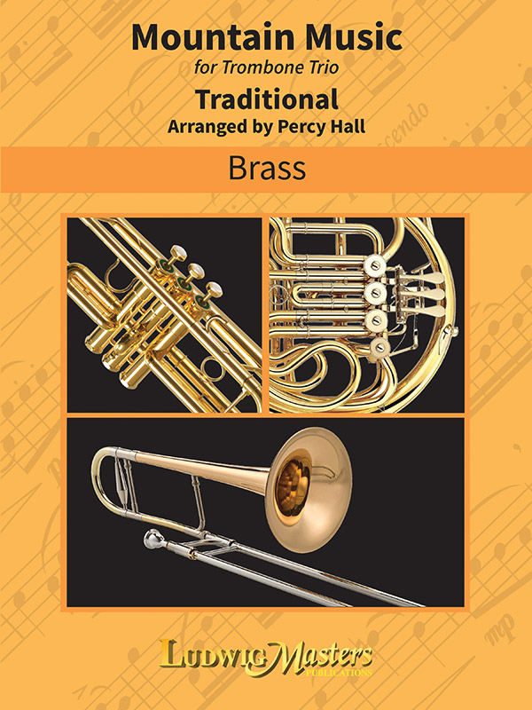 Mountain Music for Trombone Trio: Trombone/ Euphonium, Trio, Score and ...