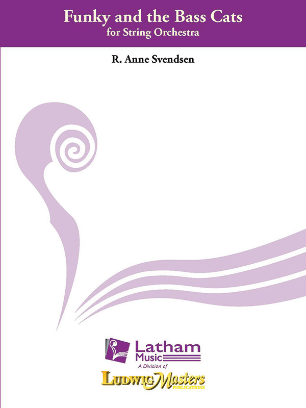 Funky and the Bass Cats: String Orchestra, Conductor Score: R. Anne ...