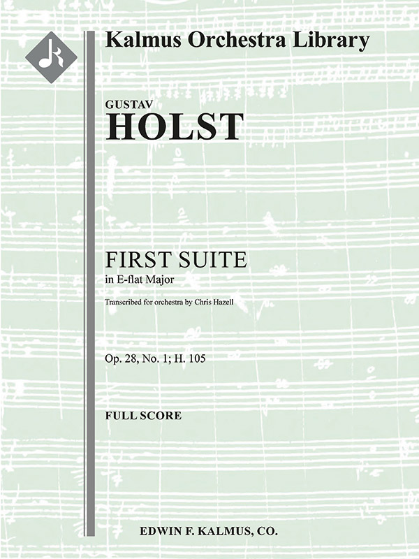 First Suite in E-flat (Suite No. 1, Op. 28/1; H. 105): : Gustav Holst ...
