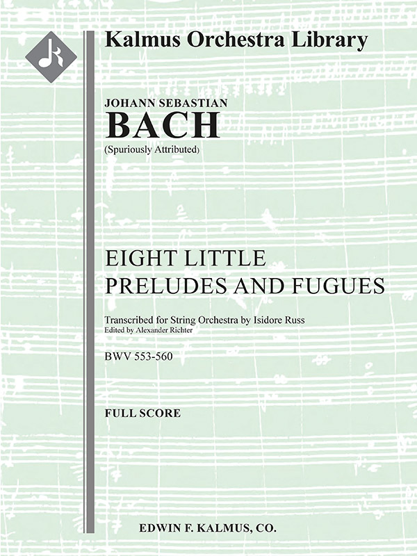 Eight Little Organ Preludes and Fugues, BWV 553-560 (spuriously ...