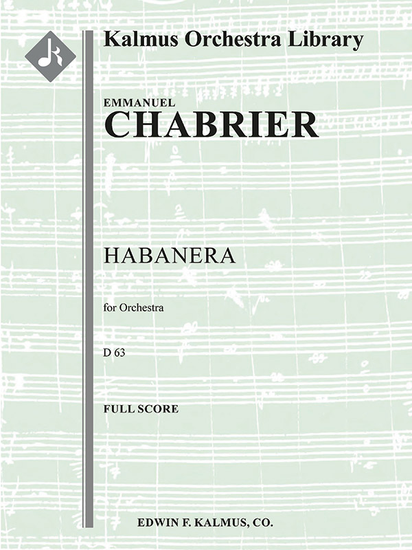 Habanera D 63 Full Orchestra Conductor Score Emmanuel Chabrier