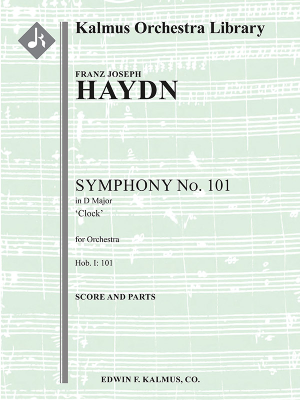 Symphony No. 101 in D 'Clock,' Hob. I:101: Full Orchestra, Ensemble Works Conductor Score ...