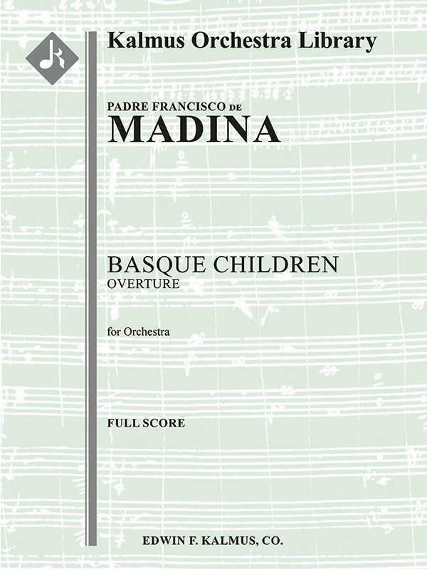 Basque Children Overture: Full Orchestra, Conductor Score: Francisco De ...