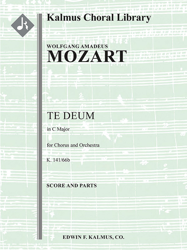Te Deum in C, K. 141/66b: Full Orchestra Conductor Score & Parts ...