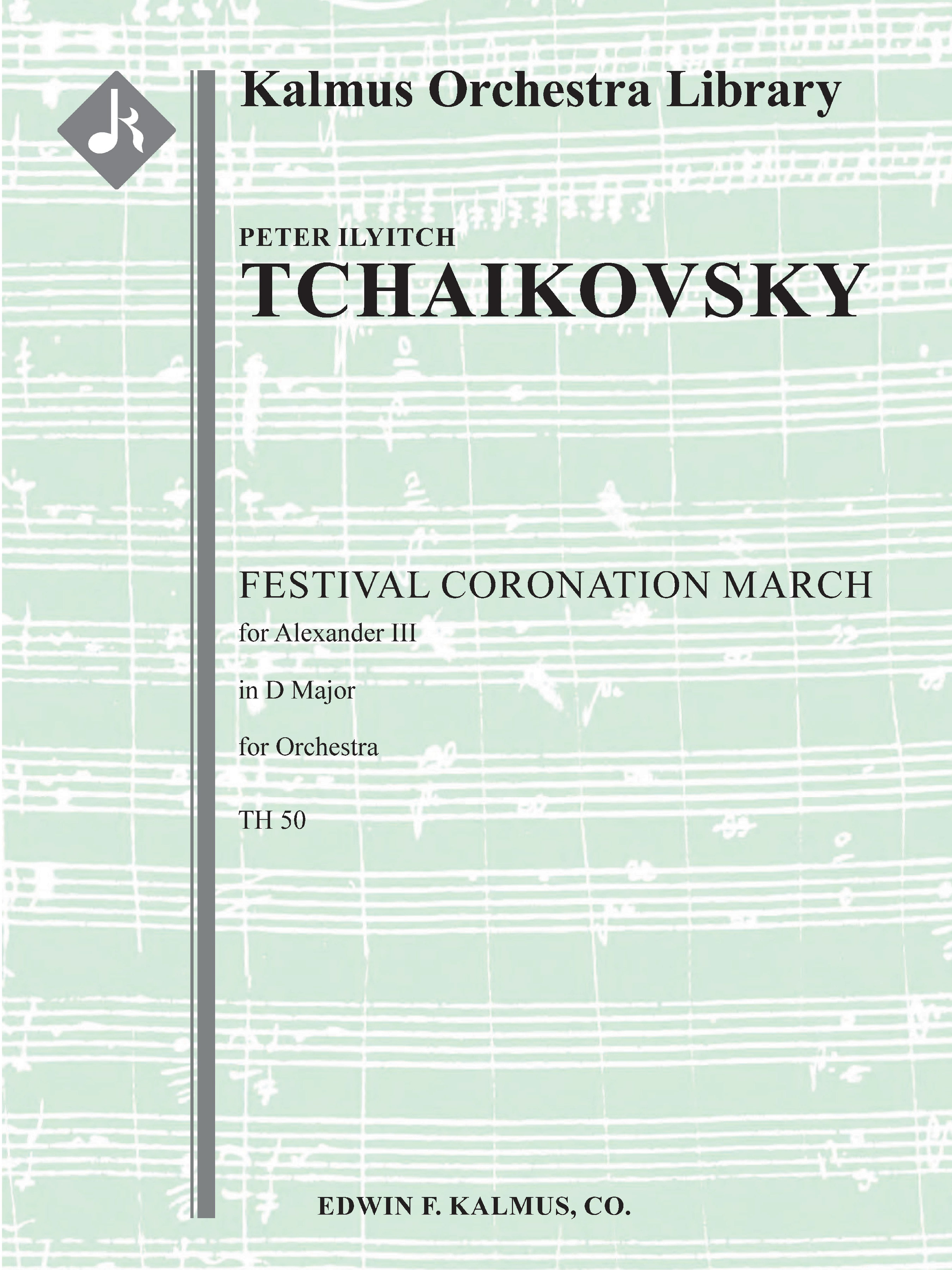 Festival Coronation March for Alexander III in D, TH 50: Full Orchestra ...