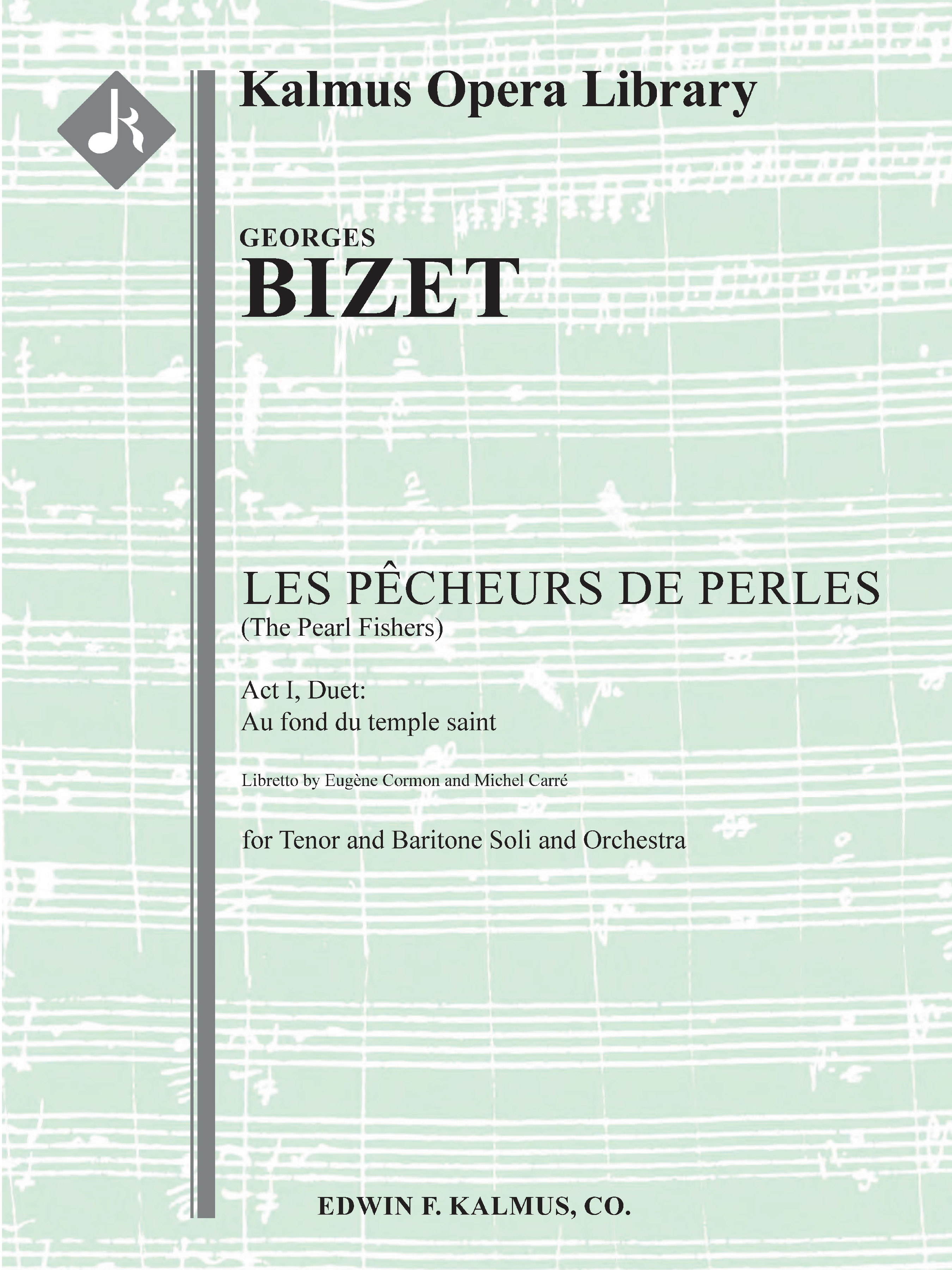 Pecheurs de Perles, Les (The Pearl Fishers): Act I, Duet: Au fond du ...