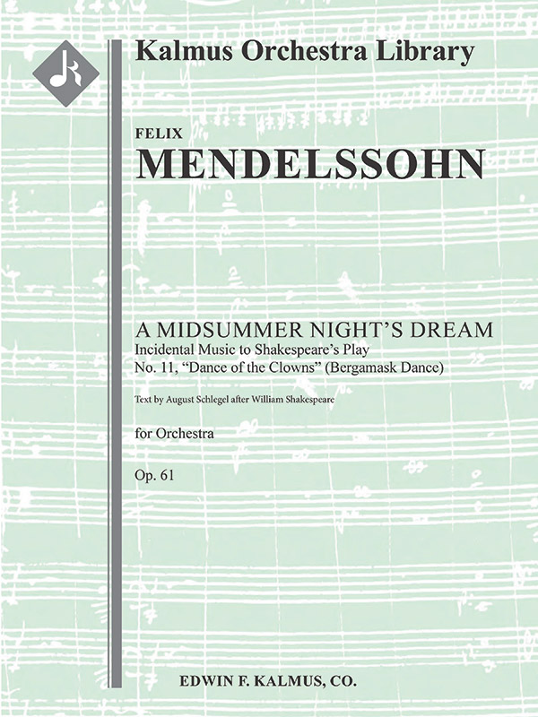 A Midsummer Night's Dream: Incidental Music, Op. 61; No. 11: Dance of ...