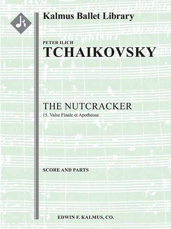 The Nutcracker, Op. 71, No. 15: Valse Finale et Apotheose: Full ...