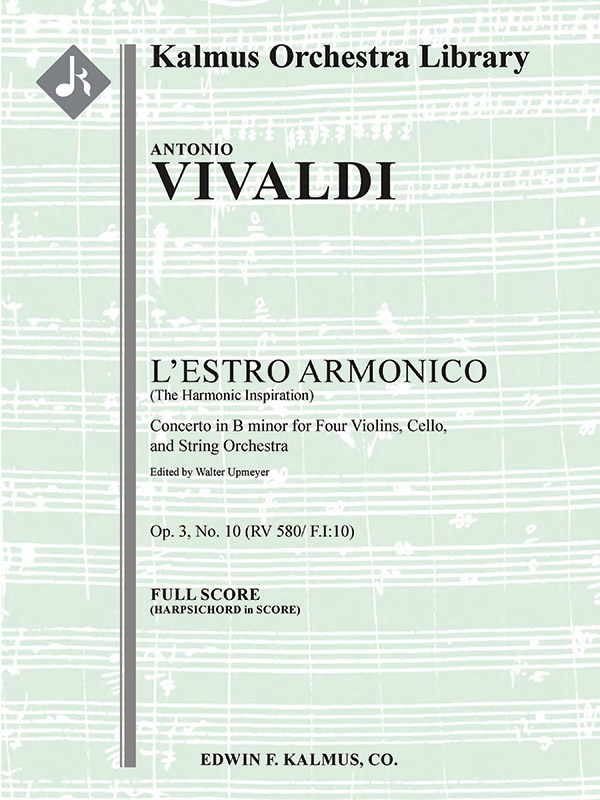 L'Estro Armonico, Op. 3, No. 10: Concerto for Four Violins & Cello in B minor, RV 580 / F.IV:10 ...