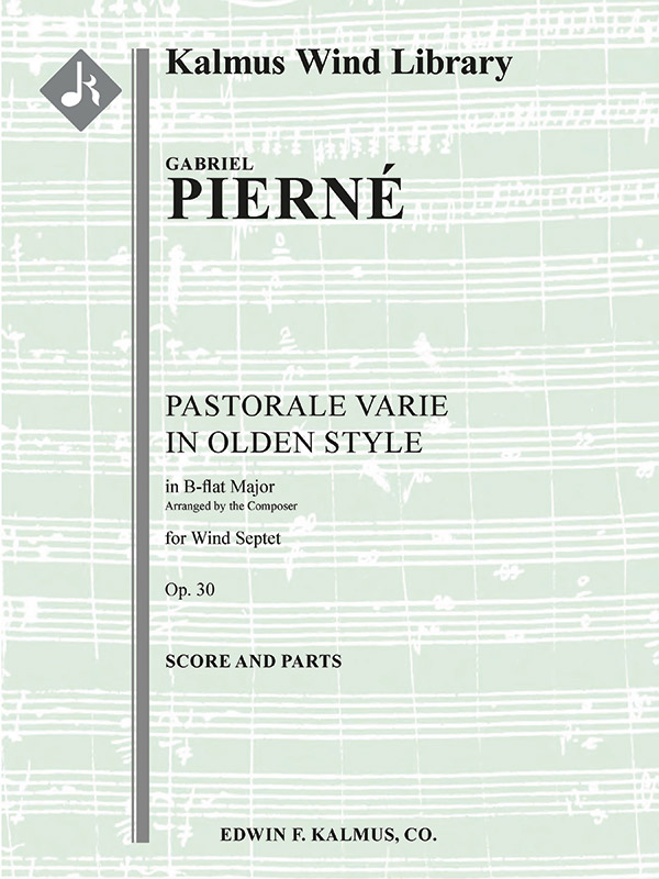 Pastorale Varie in Olden Style, Op. 30: Wind Ensemble, Septet ...