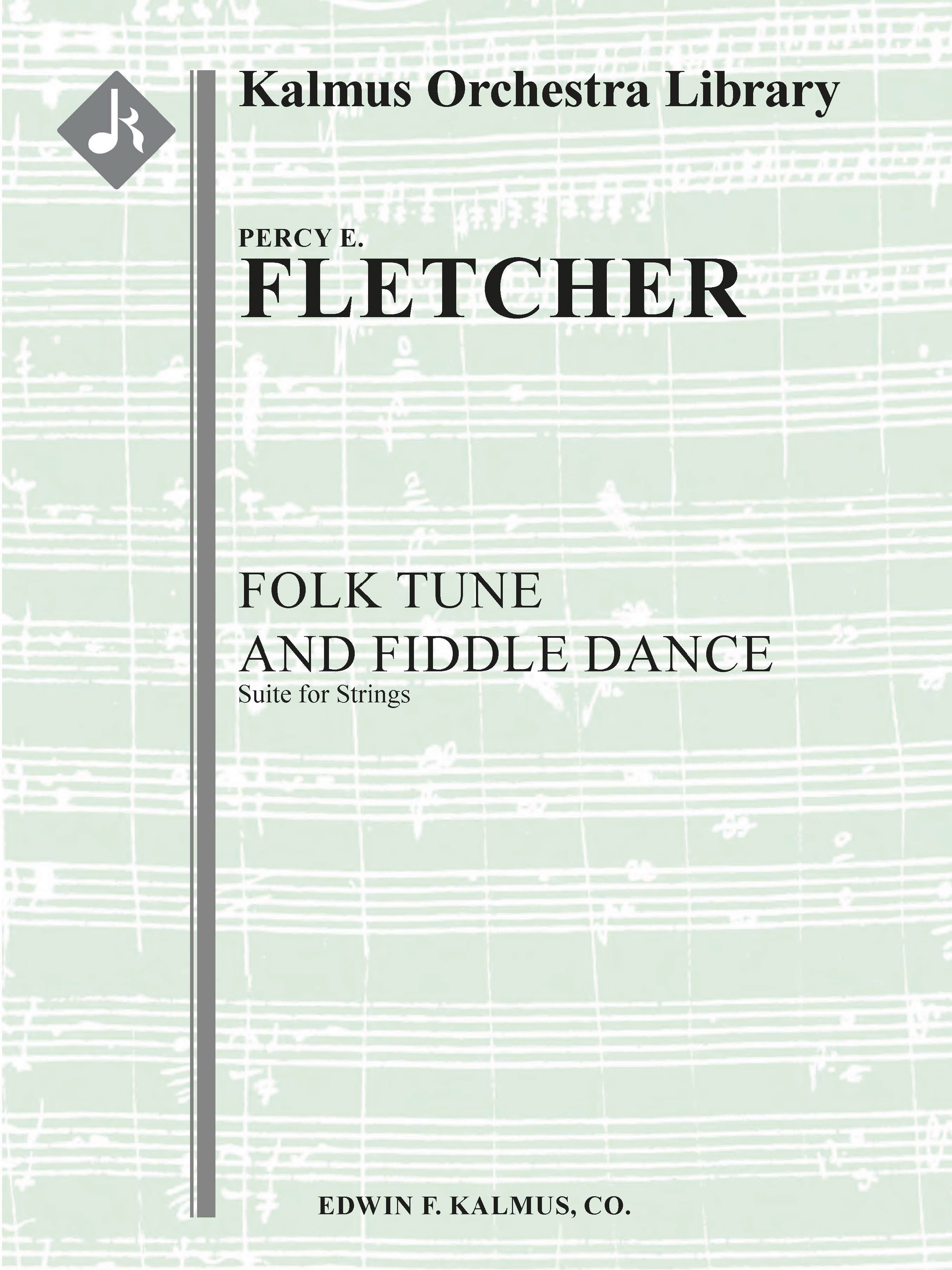 Folk Tune and Fiddle Dance: String Orchestra, Conductor Score & Parts ...