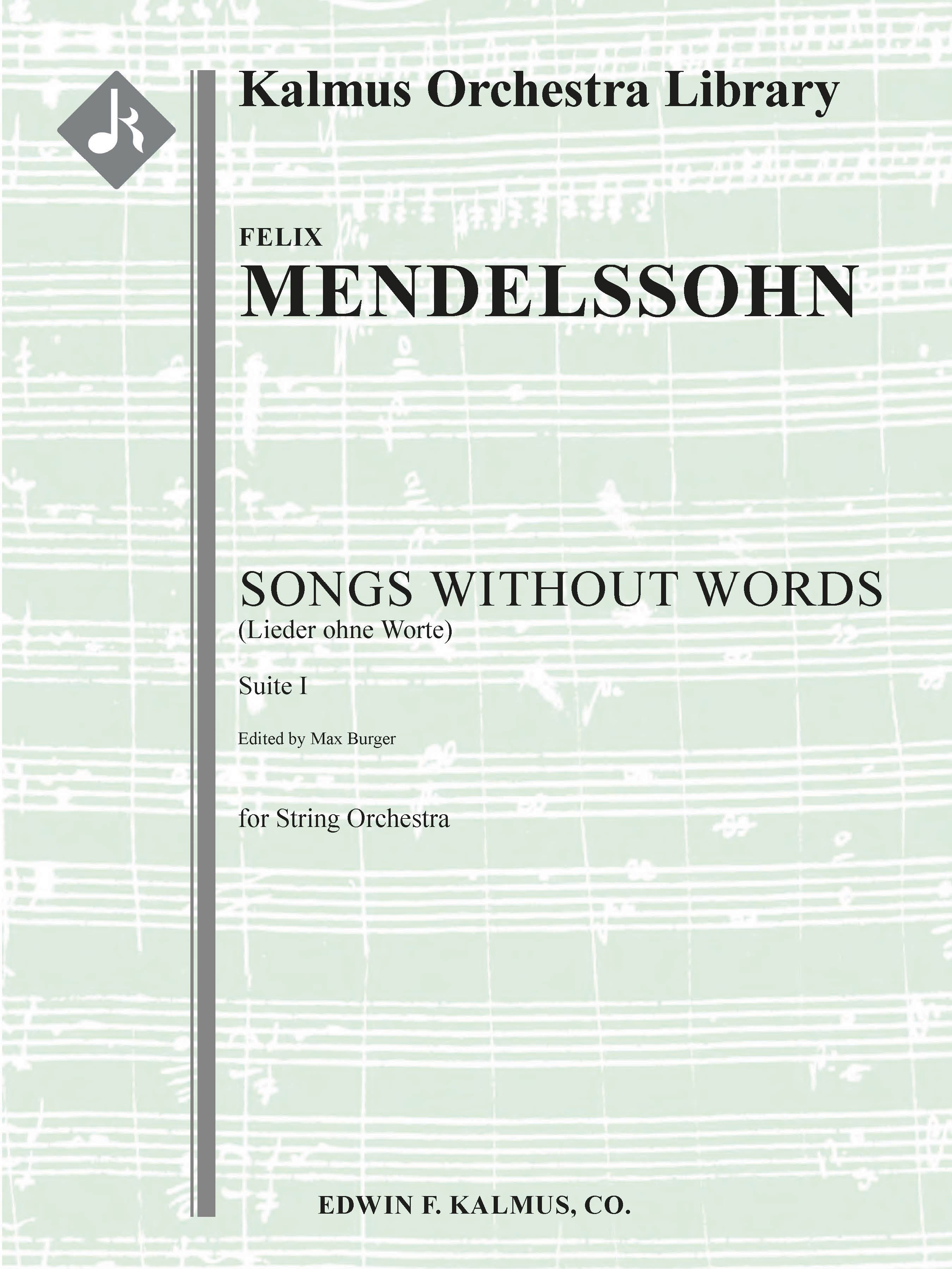 Songs Without Words (Lieder Ohne Worte): Suite I: String Orchestra ...