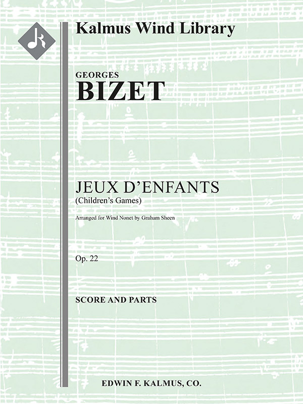 Jeux d'Enfants (Children's Games), Op. 22 for Wind Nonet: Wind Ensemble ...