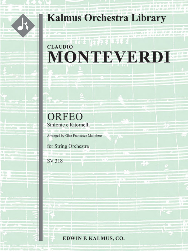 Orfeo, SV 318: Sinfonie e Ritornelli (Malipiero): String Orchestra, Conductor Score & Parts ...