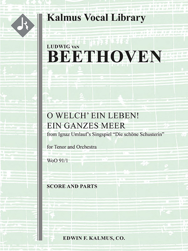 Concert Aria: O welch' ein Leben! ein ganzes Meer, WoO 91/1 (Two ...