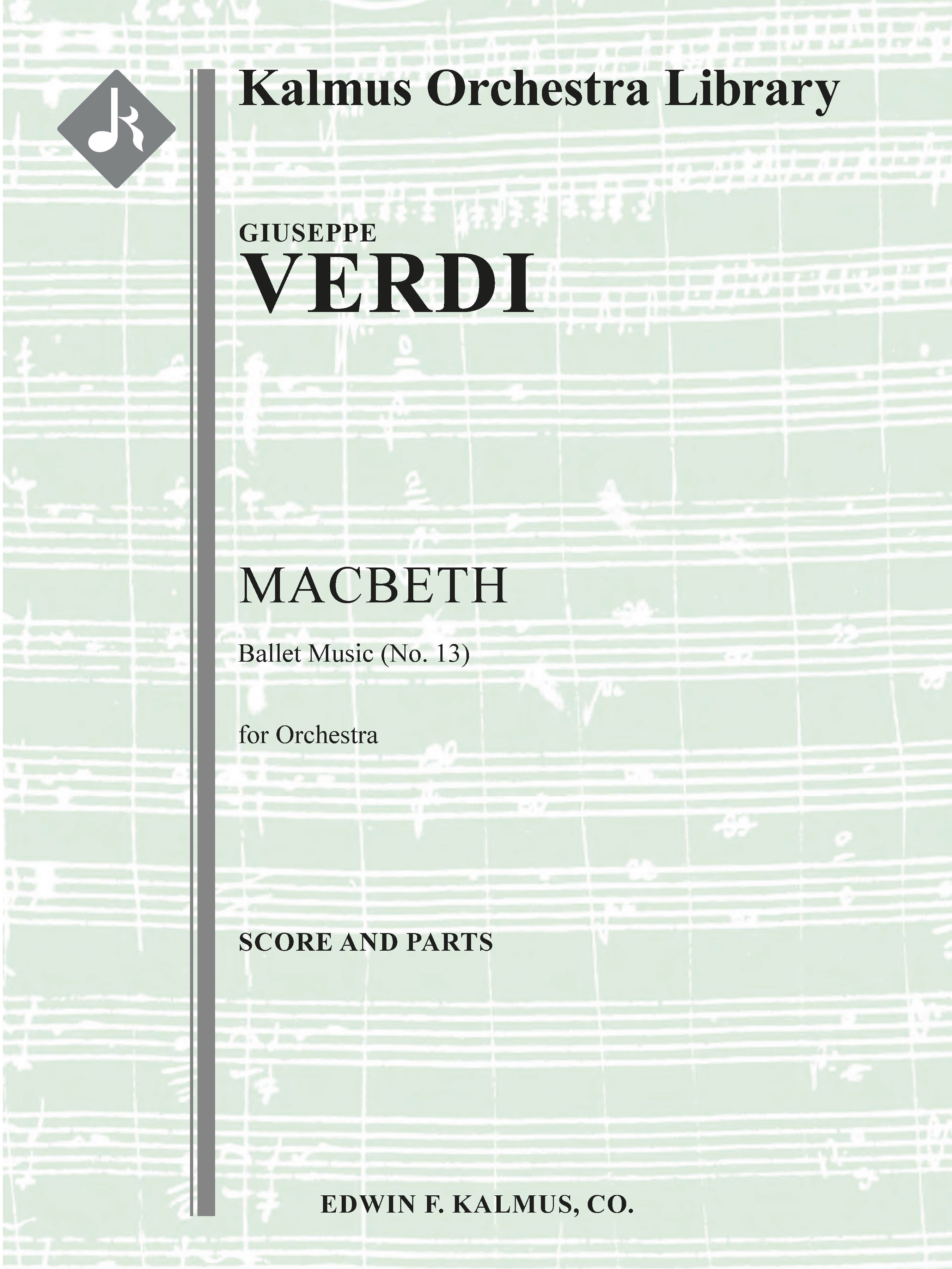 Macbeth: Ballet Music (No. 13): Full Orchestra, Conductor Score & Parts ...