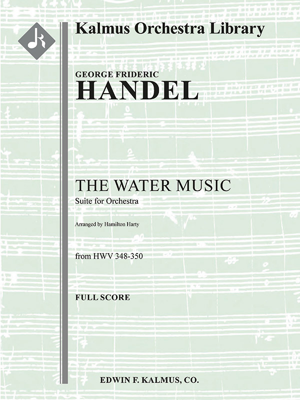 Water Music Suite (from HWV 348-350): Full Orchestra, Full Score ...