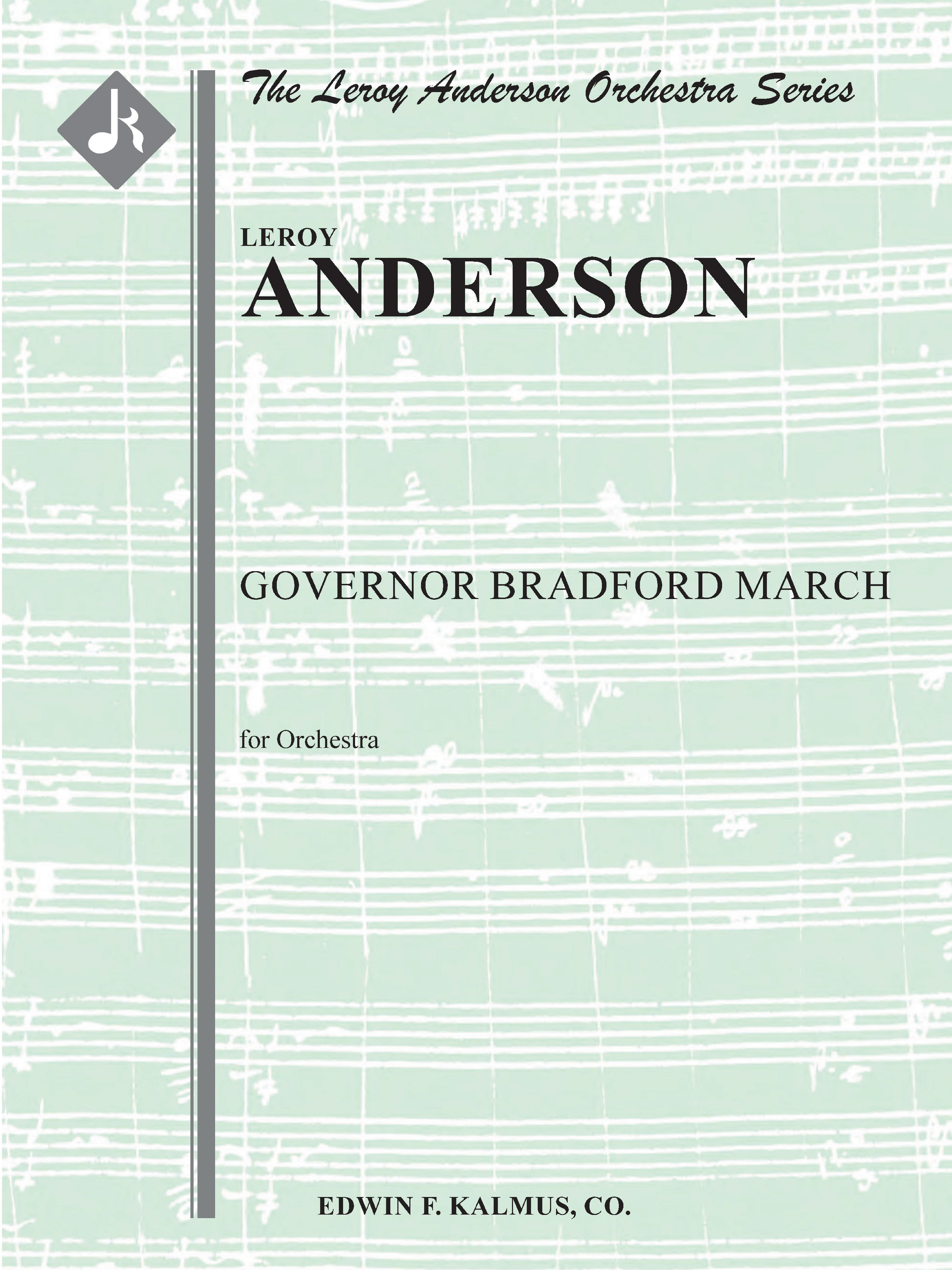 Governor Bradford March: Full Orchestra, Conductor Score & Parts: Leroy ...