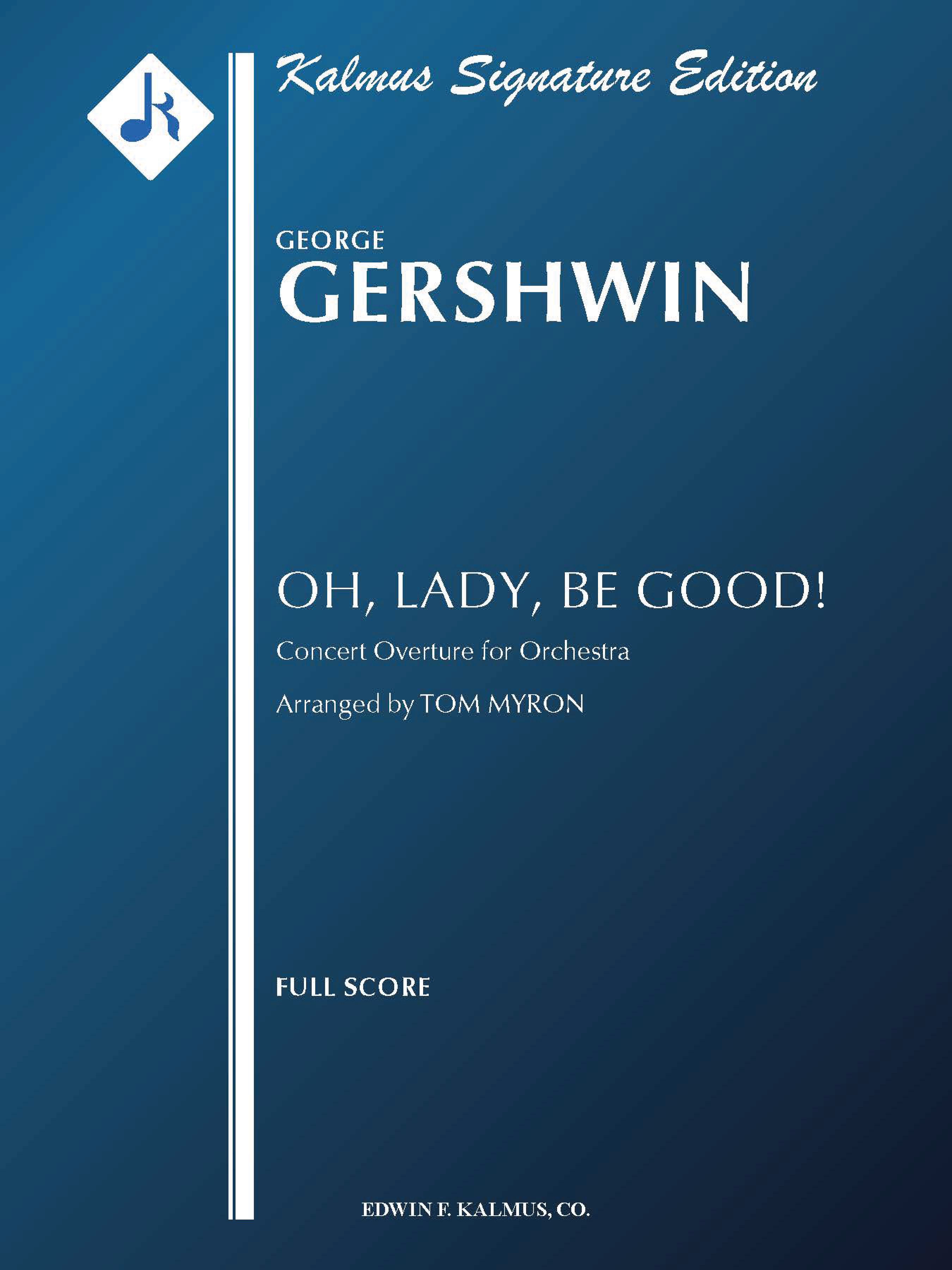 Oh Lady Be Good Overture: Full Orchestra Conductor Score & Parts ...