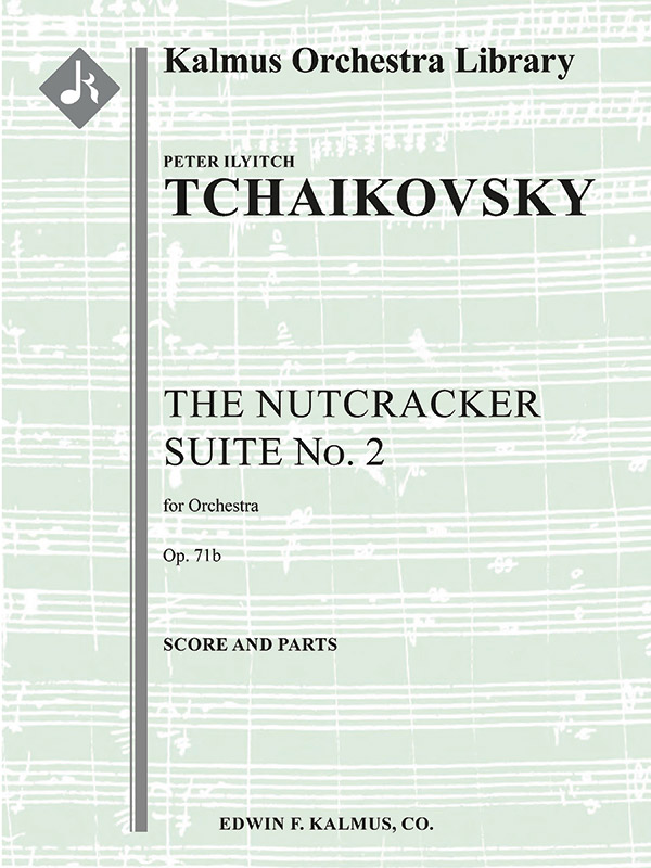The Nutcracker: Suite No. 2, Op. 71b: Full Orchestra Conductor Score ...