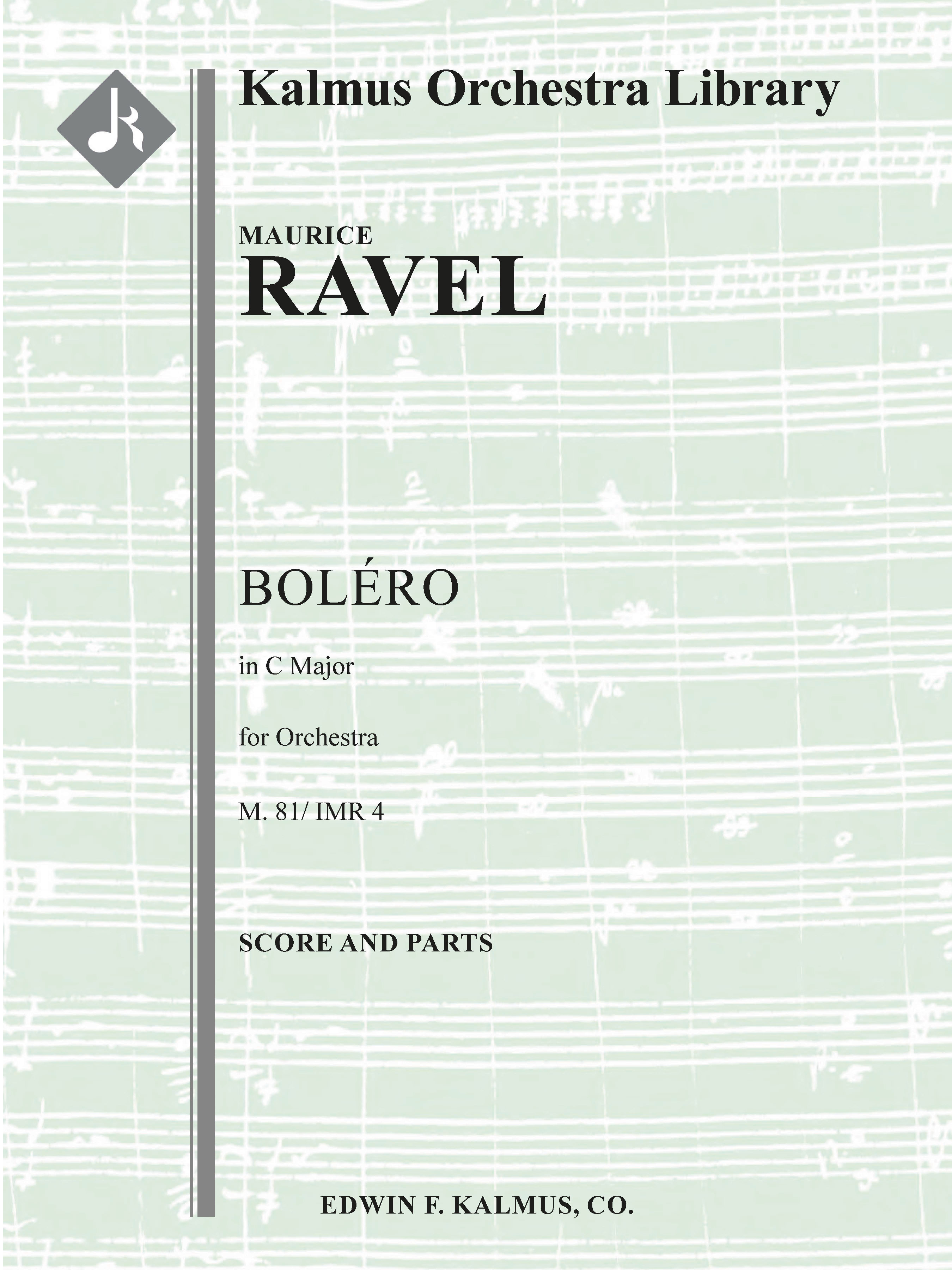 Bolero, M. 81: Full Orchestra, Conductor Score & Parts: Maurice Ravel ...