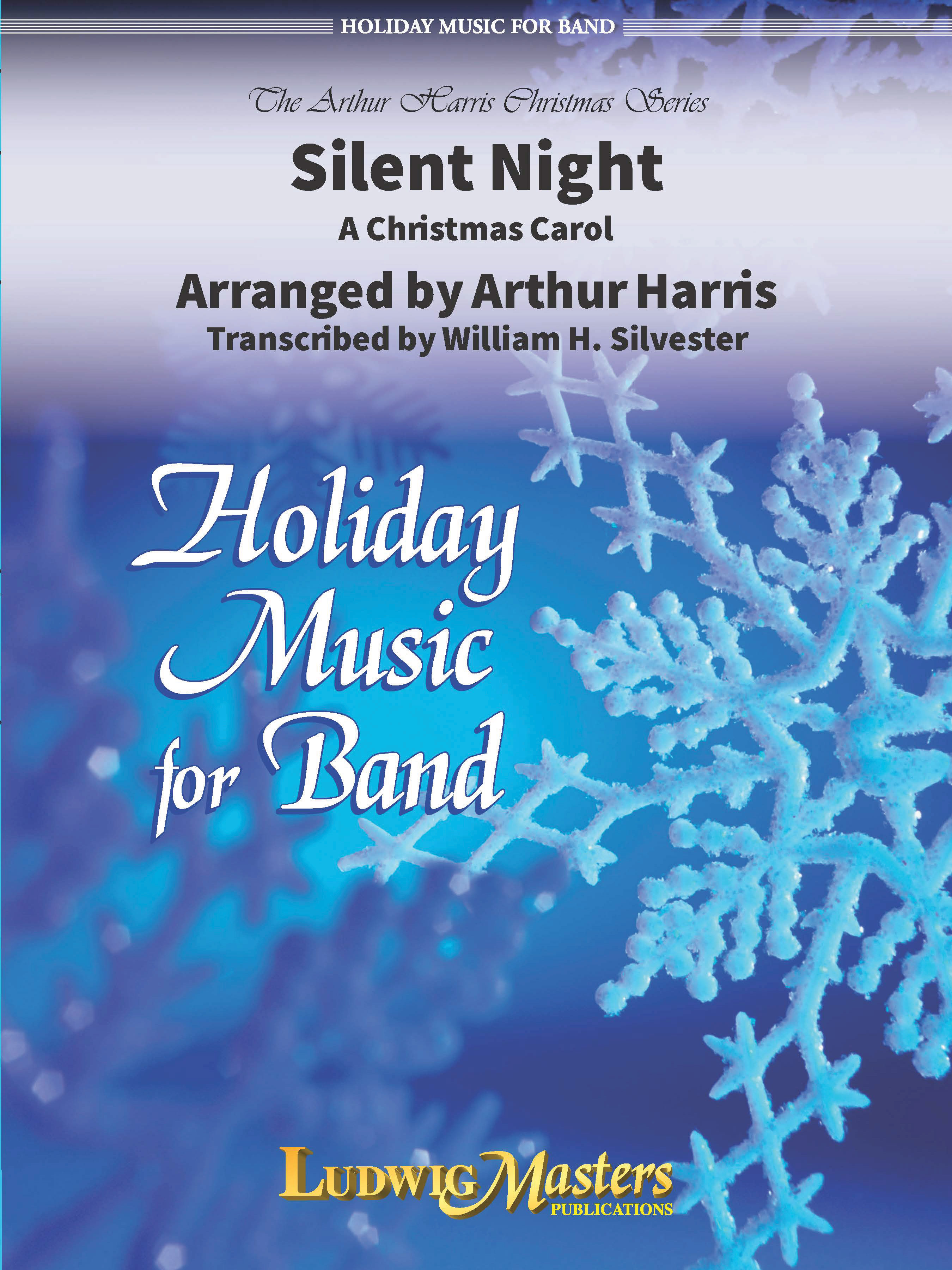 Silent Night: A Christmas Carol: Concert Band, Full Score: Arthur ...