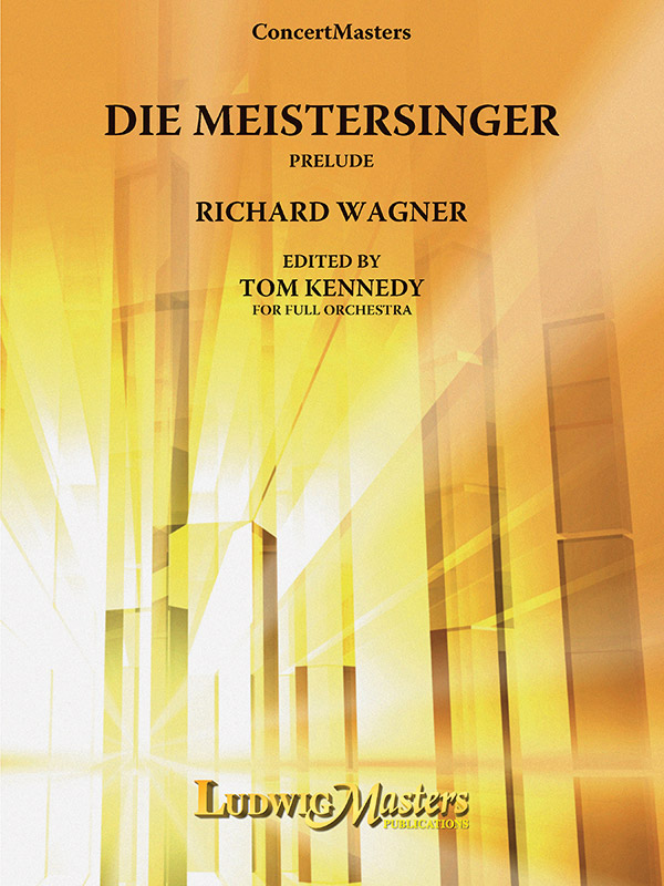 Die Meistersinger von Nuerenburg: Prelude: Full Orchestra Conductor Score & Parts: Richard ...
