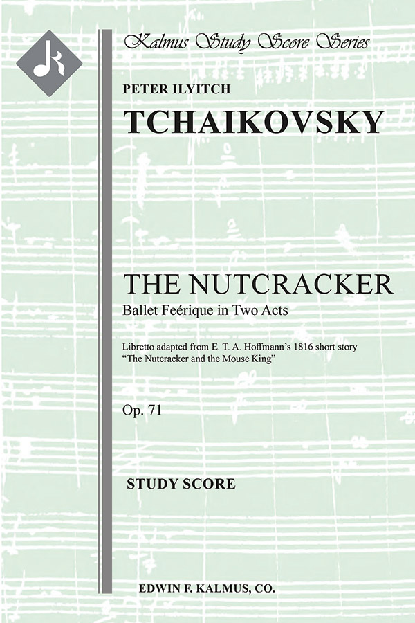 The Nutcracker, Op. 71 (complete ballet): Full Orchestra, Ensemble Works Study Score: Peter ...