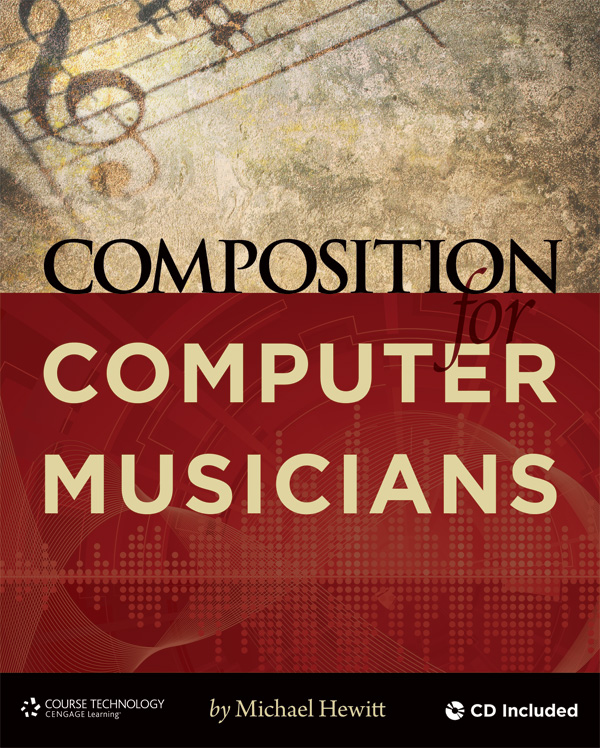 Composition for Computer Musicians: Pro Audio Textbook & CD-ROM | Sheet Music