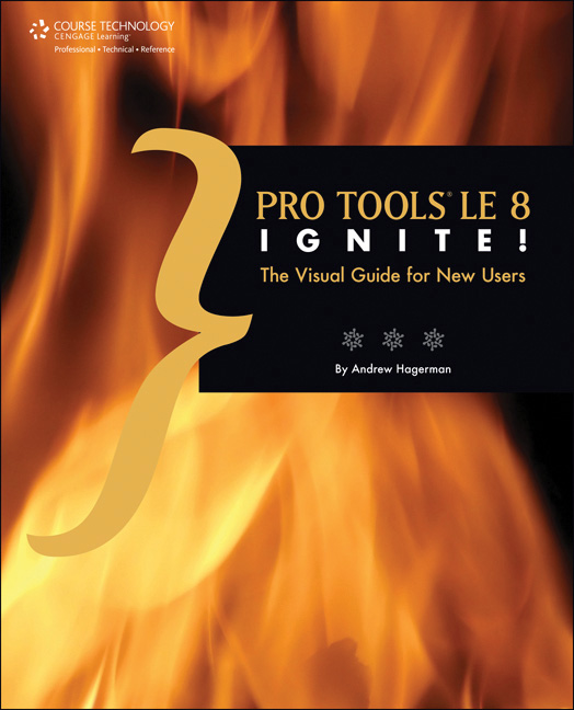 Pro Tools LE 8 Ignite!: Pro Audio Textbook & CD-ROM | Sheet Music