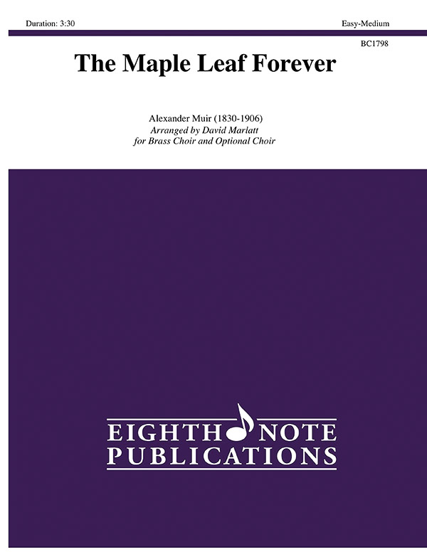 The Maple Leaf Forever: Brass Choir Score & Parts: Alexander Muir ...