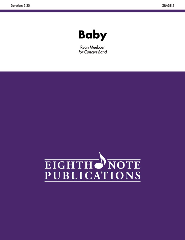 Baby: Concert Band Conductor Score & Parts: Ryan Meeboer | Sheet Music