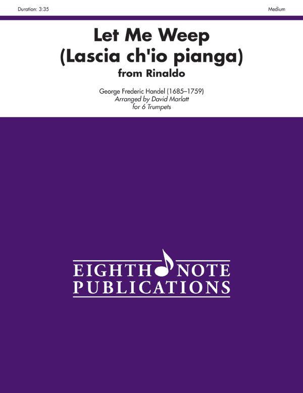 Let Me Weep (Lascia ch'io pianga) (from Rinaldo): 6 Trumpets Score ...
