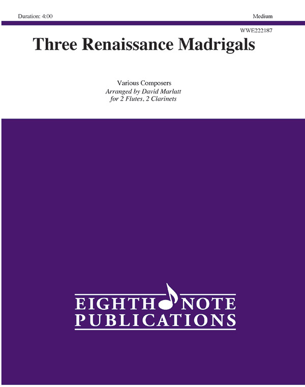Three Renaissance Madrigals: Woodwind Quartet Score & Parts | Sheet Music