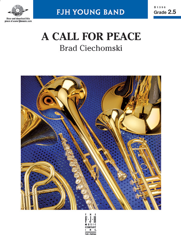 A Call for Peace: Concert Band Conductor Score: Brad Ciechomski | Sheet Music