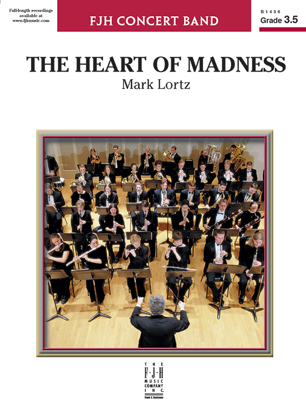 The Heart of Madness: Concert Band Conductor Score: Mark Lortz | Sheet ...