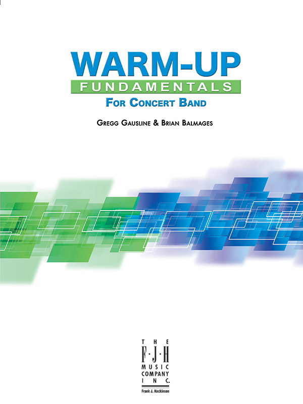 Warm-Up Fundamentals for Concert Band: E-flat Alto Saxophone 2: E-flat ...