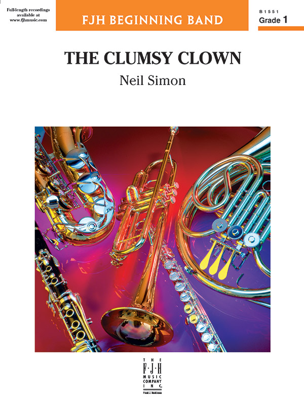 The Clumsy Clown: B-flat Trumpet 1: B-flat Trumpet 1 Part: Neil Simon ...