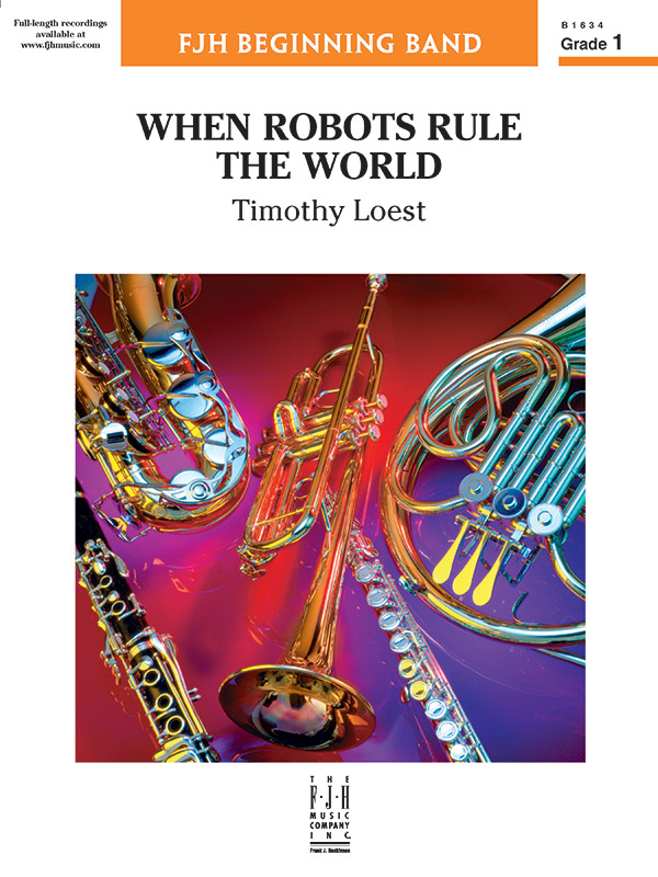 When Robots Rule the World: Concert Band Conductor Score & Parts ...