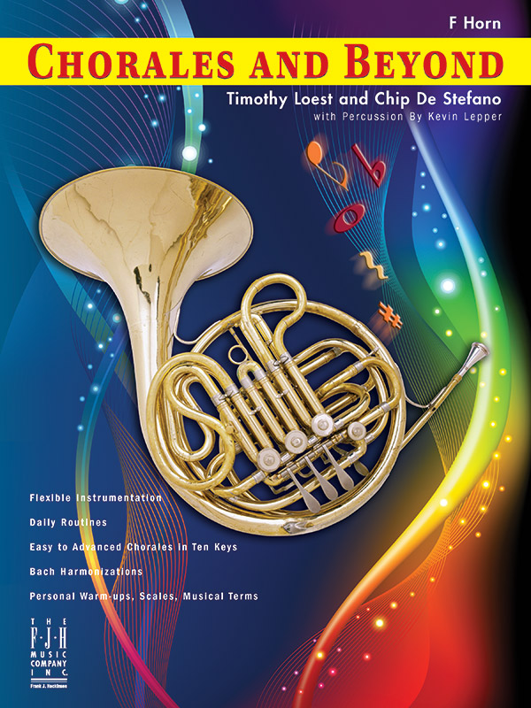 Chorales and Beyond-French Horn: French Horn Method Book: Timothy Loest ...
