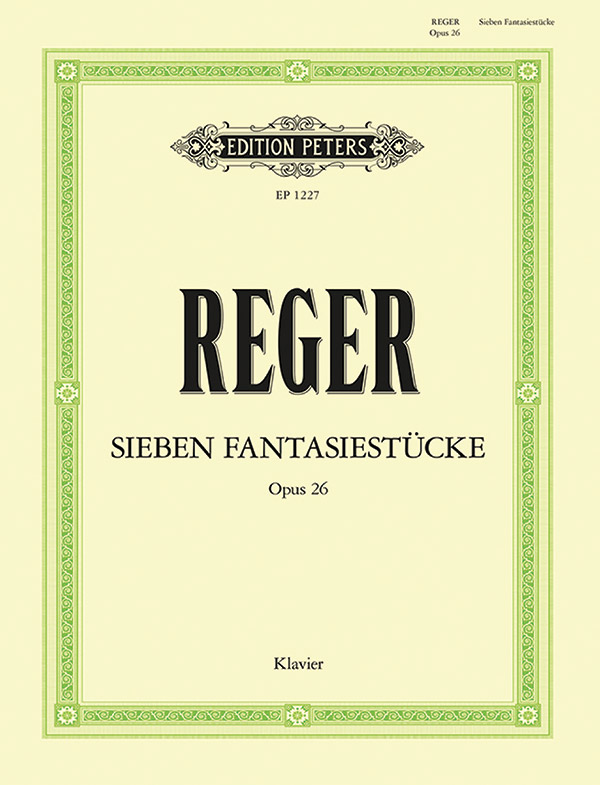 7 Fantasy Pieces Op.26: Piano Solo: Max Reger | Sheet Music