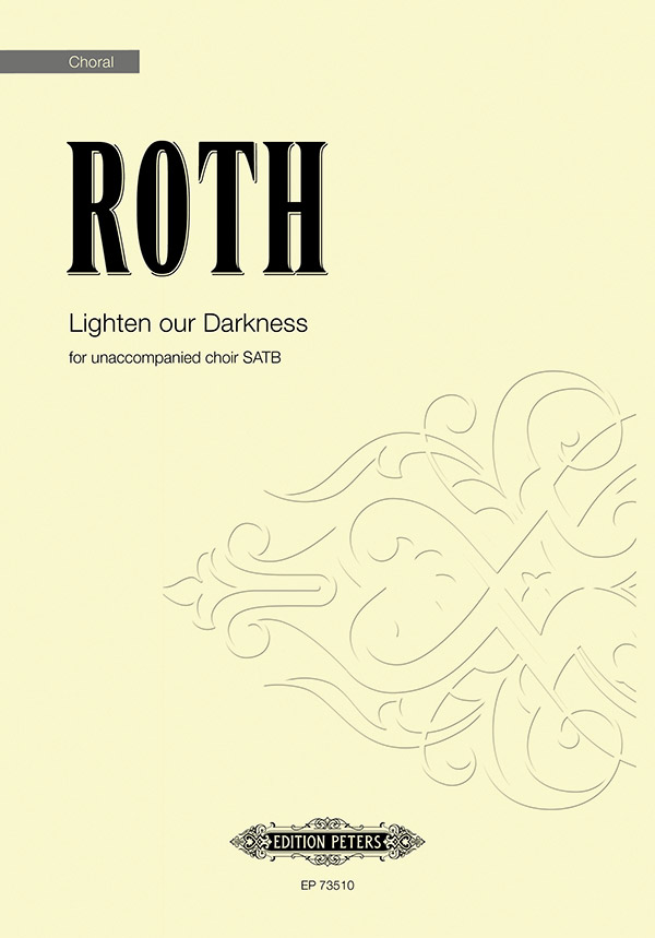 Lighten our Darkness: SATB Choral Octavo: Alec Roth | Sheet Music