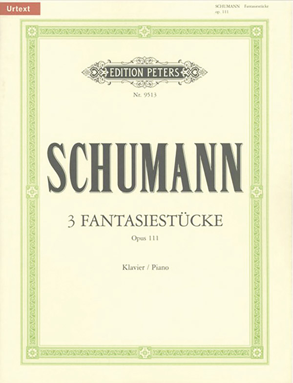 3 Fantasiestücke Op.111: Piano Solo: Robert Schumann | Sheet Music